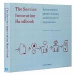 Service Innovation Handbook | Action-oriented creative thinking toolkit ...